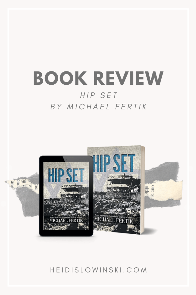 Book Review- Hip Set by Michael Fertik | Heidi Slowinski
